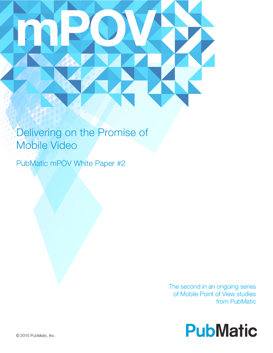 mPOV #2: Delivering on the Promise of Mobile Video | PubMatic