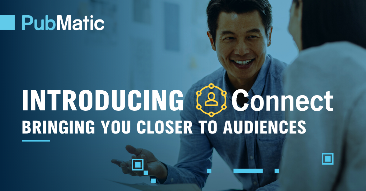 Bringing Media Buyers Closer to Target Audiences w/ Connect