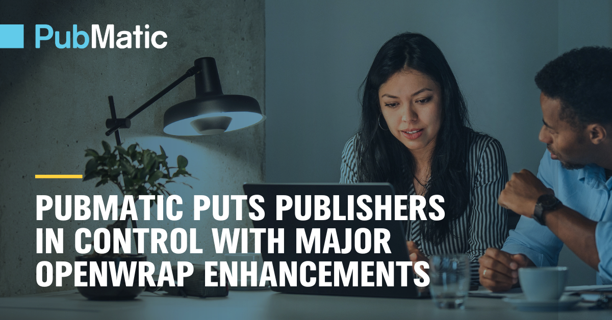 PubMatic Puts Publishers in Control with Major OpenWrap Enhancements | PubMatic News