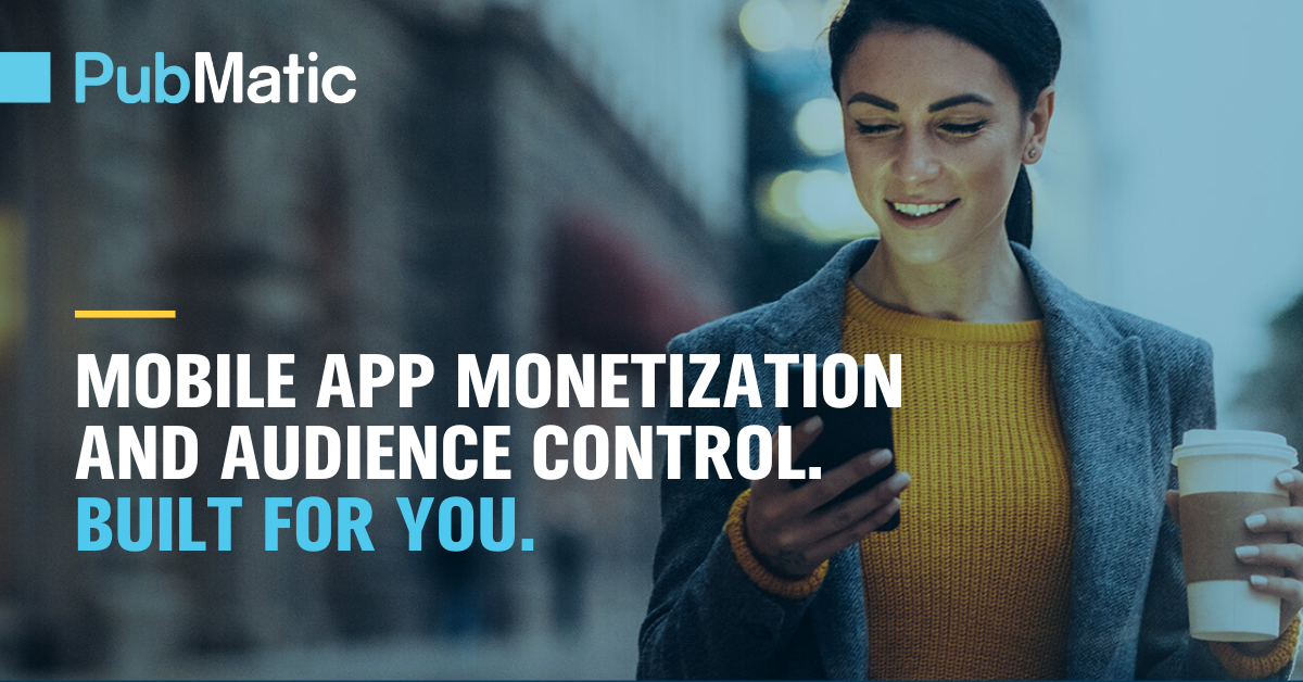 Mobile App Monetization and Audience Control | PubMatic