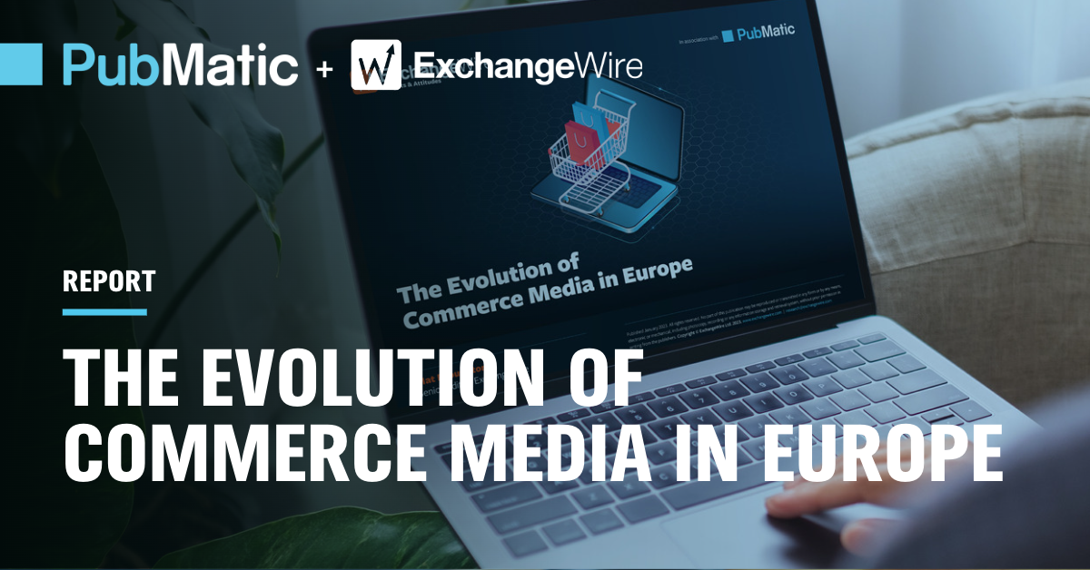 The Evolution Of Commerce Media In Europe | PubMatic