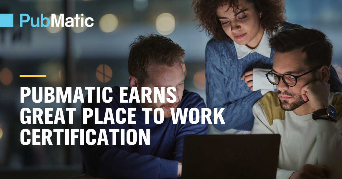 PubMatic Earns Great Place to Work Certification | PubMatic Blog