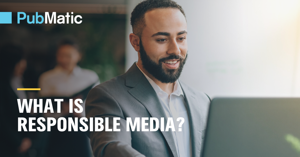 Responsible Media: Why Should It Be Important to the Industry