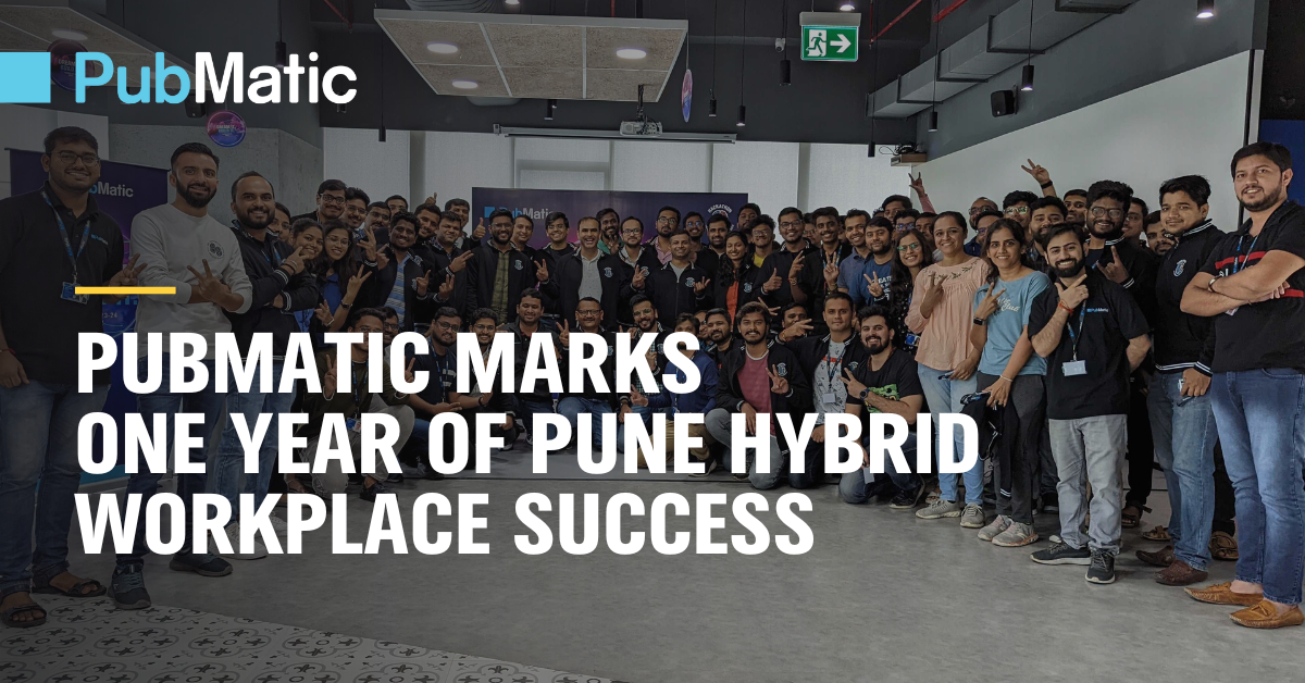 PubMatic Marks One Year of Pune Hybrid Workplace Success | PubMatic Blog