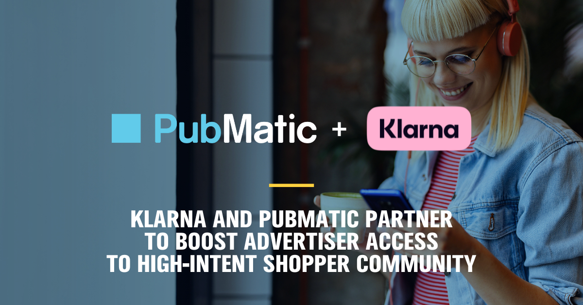 Klarna and PubMatic Partner to Boost Advertiser Access to High-Intent Shopper Community ...
