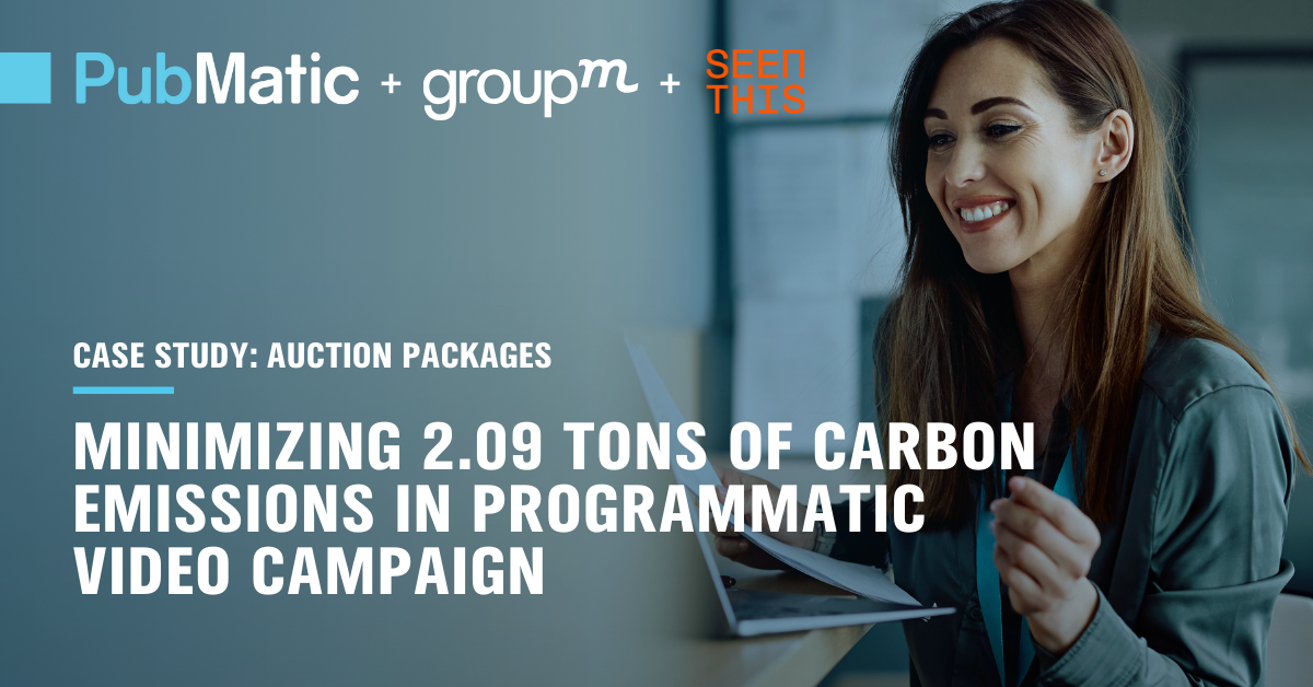 GroupM Minimised Programmatic Video Campaign Carbon Emissions with PubMatic and SeenThis ...