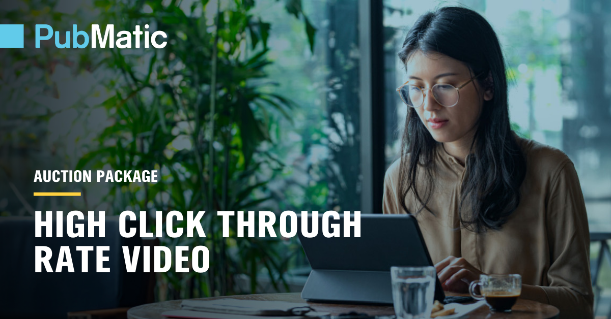 High Click Through Rate Video Auction Packages | PubMatic