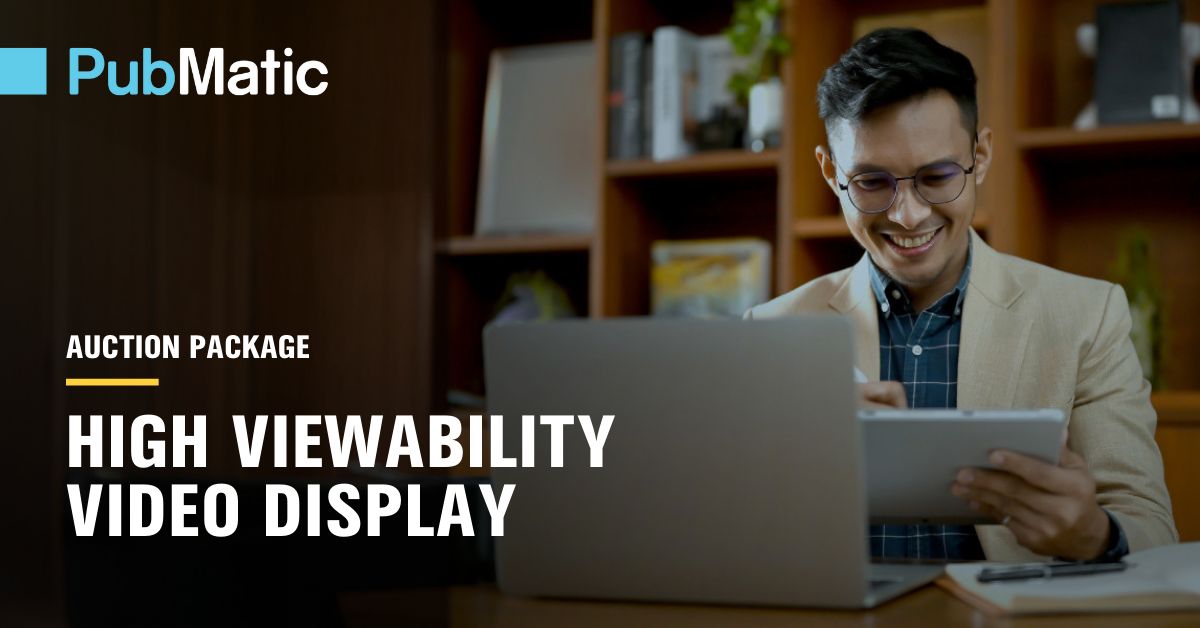 High Viewability Display Auction Packages | PubMatic
