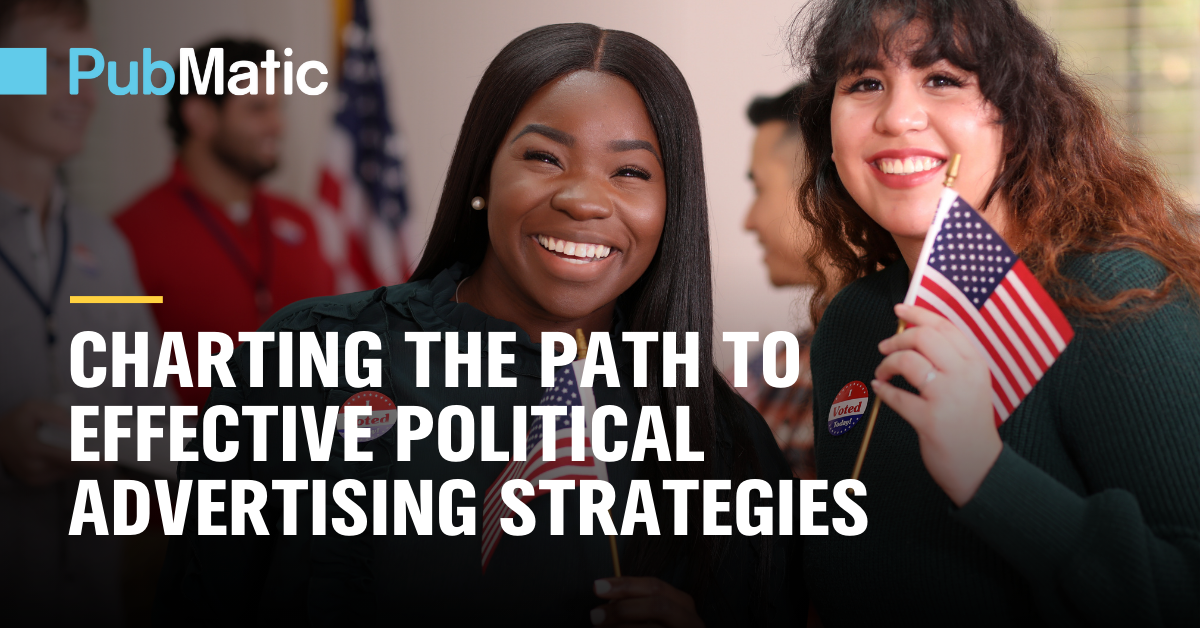 Political Advertising Playbook: Political Ad Strategy | PubMatic