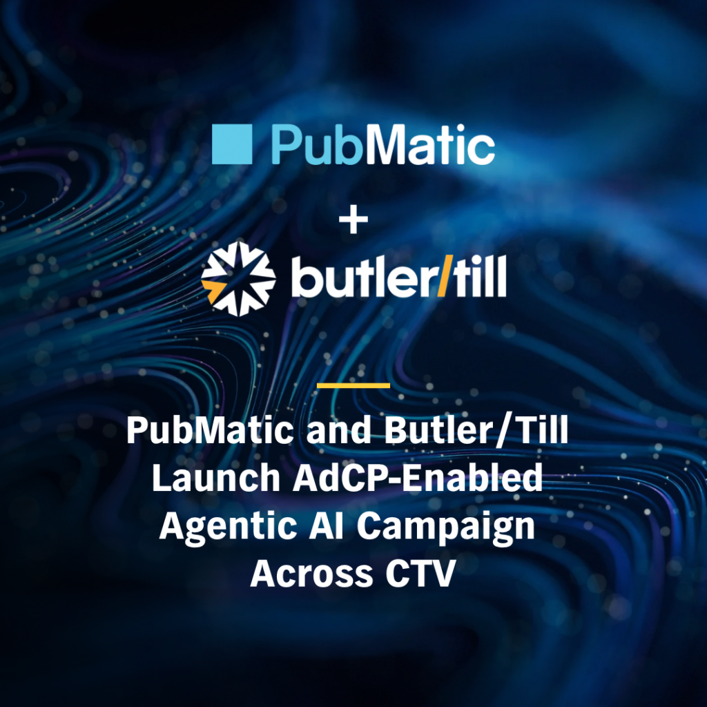 PubMatic & Butler/Till Launch First AdCP-Enabled Agentic AI Campaign
